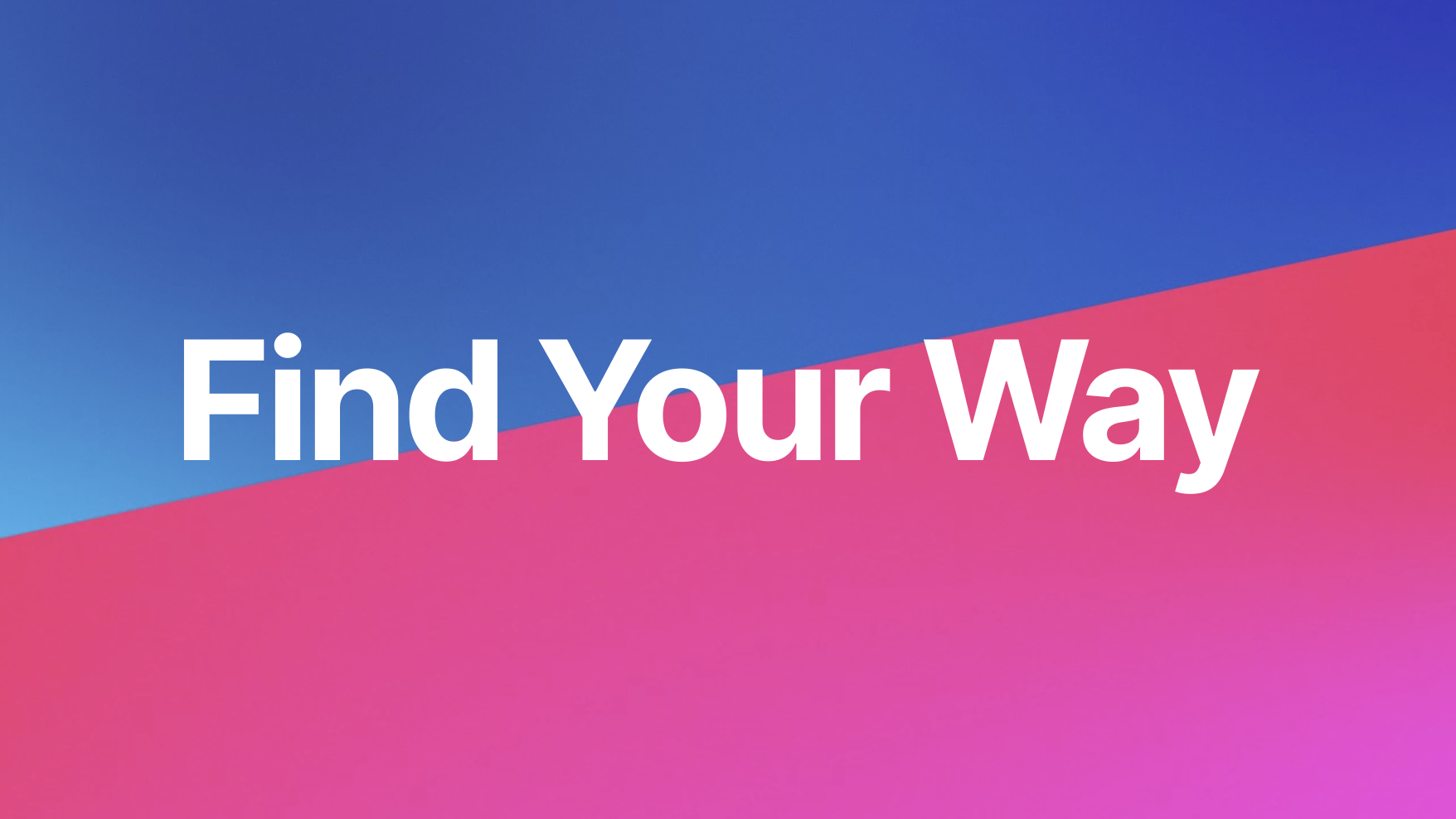 Way Interim - Find Your Way